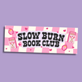 Slow Burn Book Club Cardstock Bookmark – fatedpages